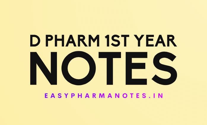 D.Pharm 1st Year Notes